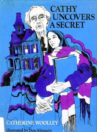 Cathy Uncovers a Secret by Catherine Woolley | Goodreads