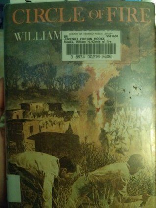 Circle of Fire by William H. Hooks | Goodreads