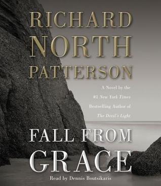 Fall from Grace by Richard North Patterson | Goodreads
