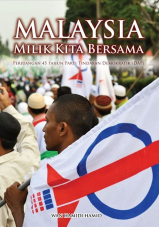 Malaysia Milik Kita Bersama by Wan Hamidi Hamid | Goodreads