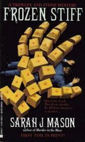 Frozen Stiff (Trewley & Stone, #2) by Sarah J. Mason | Goodreads