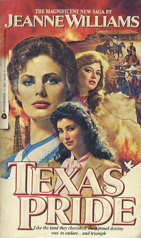 Texas Pride by Jeanne Williams | Goodreads
