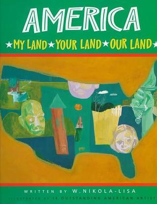 America: My Land, Your Land, Our Land by William Nikola | Goodreads