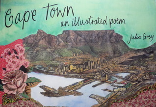 Cape Town An Illustrated Poem by Julia Grey | Goodreads
