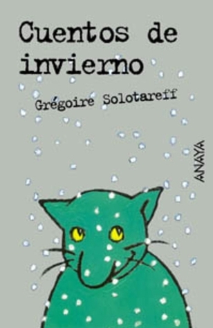 Cuentos de Invierno by Grégoire Solotareff | Goodreads