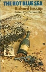 The Hot Blue Sea by Richard Jessup | Goodreads