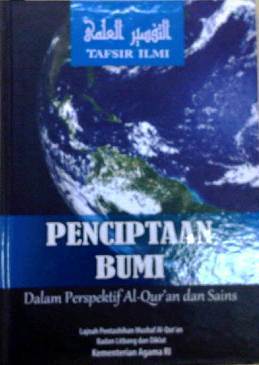 Penciptaan Bumi dalam Perspektif Al-Qur'an dan Sains by Lajnah Pentashihan Mushaf Al-Qur'an ...