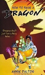 How to Save a Dragon by Annie Dalton | Goodreads