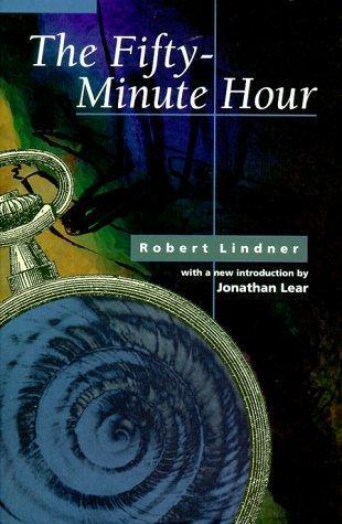 The Fifty-Minute Hour by Robert Lindner | Goodreads