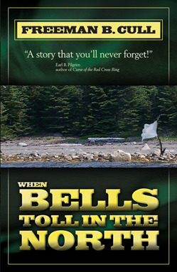 When Bells Toll in the North by Freeman B. Cull | Goodreads