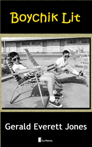 Boychik Lit by Gerald Everett Jones | Goodreads