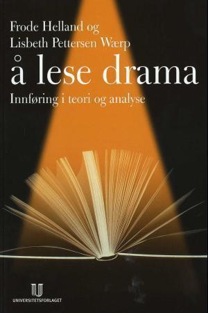 Å lese drama by Frode Helland | Goodreads