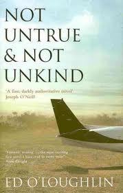 Not Untrue And Not Unkind by Ed O'Loughlin | Goodreads