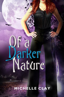 Of A Darker Nature by Michelle Clay | Goodreads