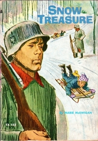 Snow treasure: The rescue of the hidden gold by Marie McSwigan | Goodreads