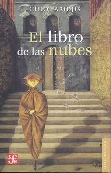El Libro De Las Nubes By Chloe Aridjis Goodreads