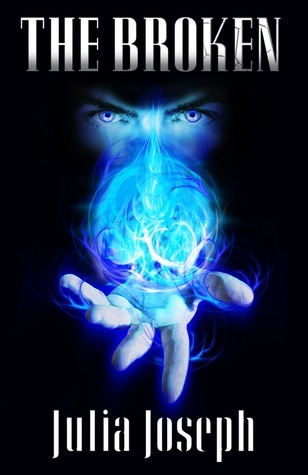 The Broken by Julia Joseph | Goodreads