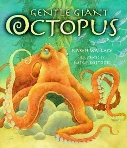 The Gentle Giant Octopus by Karen Wallace | Goodreads