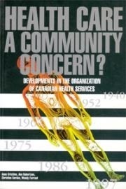 Health Care: A Community Concern?: Developments in the Organization of ...