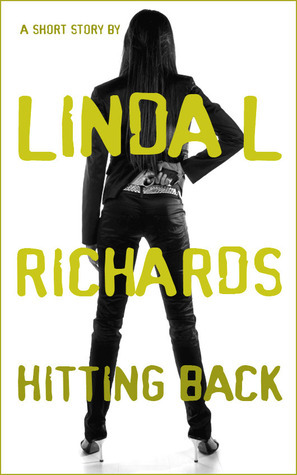 Hitting Back by Linda L. Richards | Goodreads