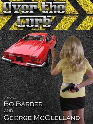 Over the Curb by Bo Barber | Goodreads