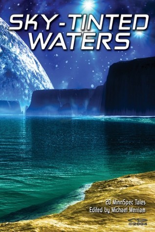 Sky Tinted Waters by Michael Merriam | Goodreads