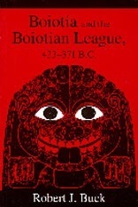 Boiotia and the Boiotian League, 432-371 B.C. by Robert J. Buck | Goodreads