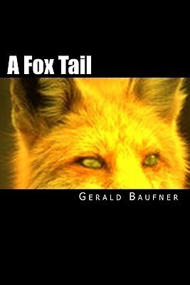 A Fox Tail by Eric M. Deal | Goodreads
