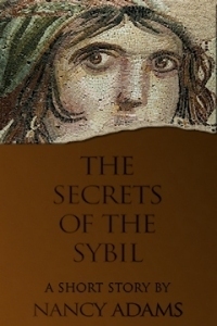 The Secrets of the Sibyl : a short story by Nancy Adams | Goodreads