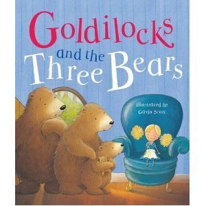 Goldilocks Fairytale Picture Book by Gavin Scott | Goodreads