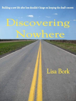 Discovering Nowhere by Lisa Bork | Goodreads