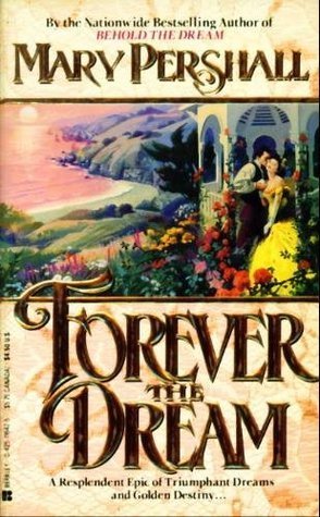Forever The Dream (California, #2) by Mary Pershall | Goodreads