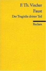 Faust. Der Tragödie dritter Teil by Friedrich Theodor Vischer | Goodreads