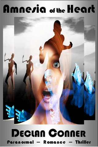 Amnesia of the Heart by Declan Conner | Goodreads