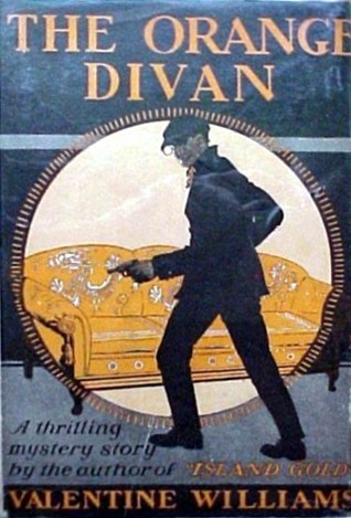 The Orange Divan by Valentine Williams | Goodreads