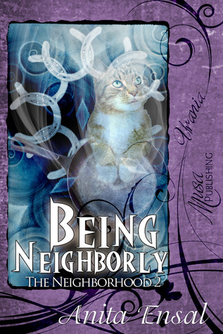 Being Neighborly (The Neighborhood, #2) by Anita Ensal | Goodreads
