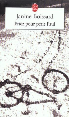 Priez pour petit Paul by Boissard | Goodreads