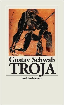 Troja. by Gustav Schwab | Goodreads