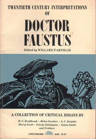 Twentieth Century Interpretations of Doctor Faustus by Willard Farnham ...