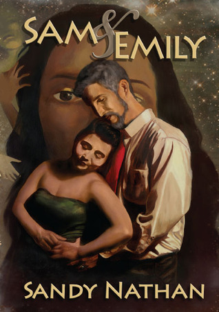 Sam & Emily: A Love Story from the Underground by Sandy Nathan | Goodreads
