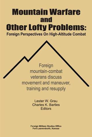 Mountain Warfare and Other Lofty Problems: Foreign Perspectives on High ...