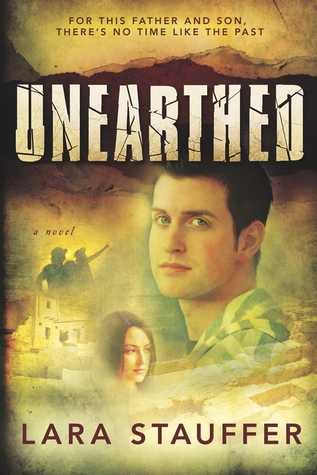 Unearthed by Lara Stauffer | Goodreads