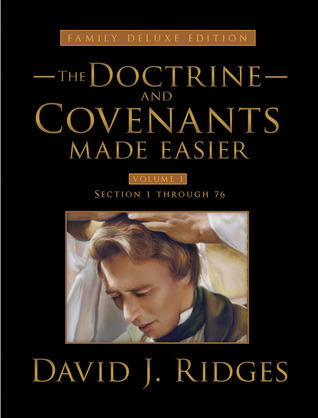 Doctrine and Covenants Made Easier Vol. 1 by David J. Ridges | Goodreads