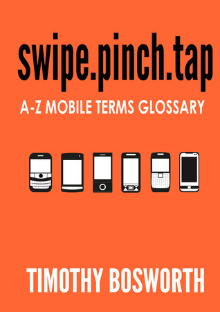 Swipe Pinch Tap by Timothy Bosworth | Goodreads