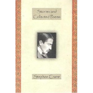 Stories and Collected Poems by Stephen Crane by Stephen Crane | Goodreads