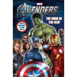The Avengers: The Book Of The Film by Thomas Macri | Goodreads