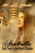 In Her Prince's Chamber (Arabella: Book Three) by K.A. Halle | Goodreads