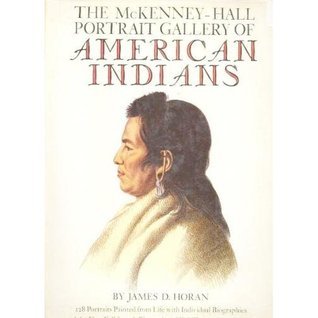 The McKenney-Hall Portrait Gallery of American Indians by James D ...