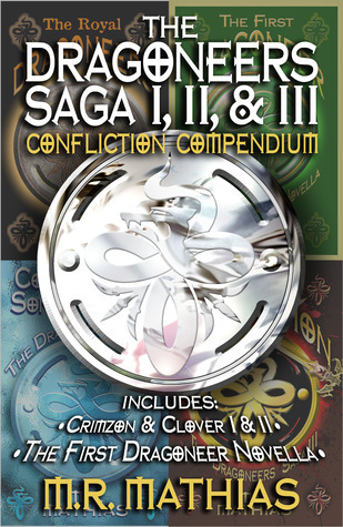Confliction Compendium (The Dragoneers Saga, #1-3) by M.R. Mathias ...