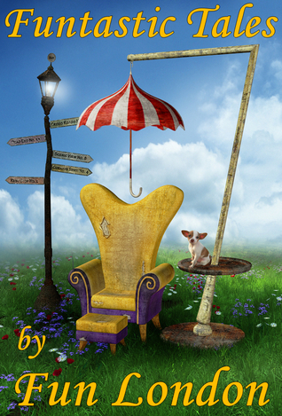 Funtastic Tales by Fun London | Goodreads